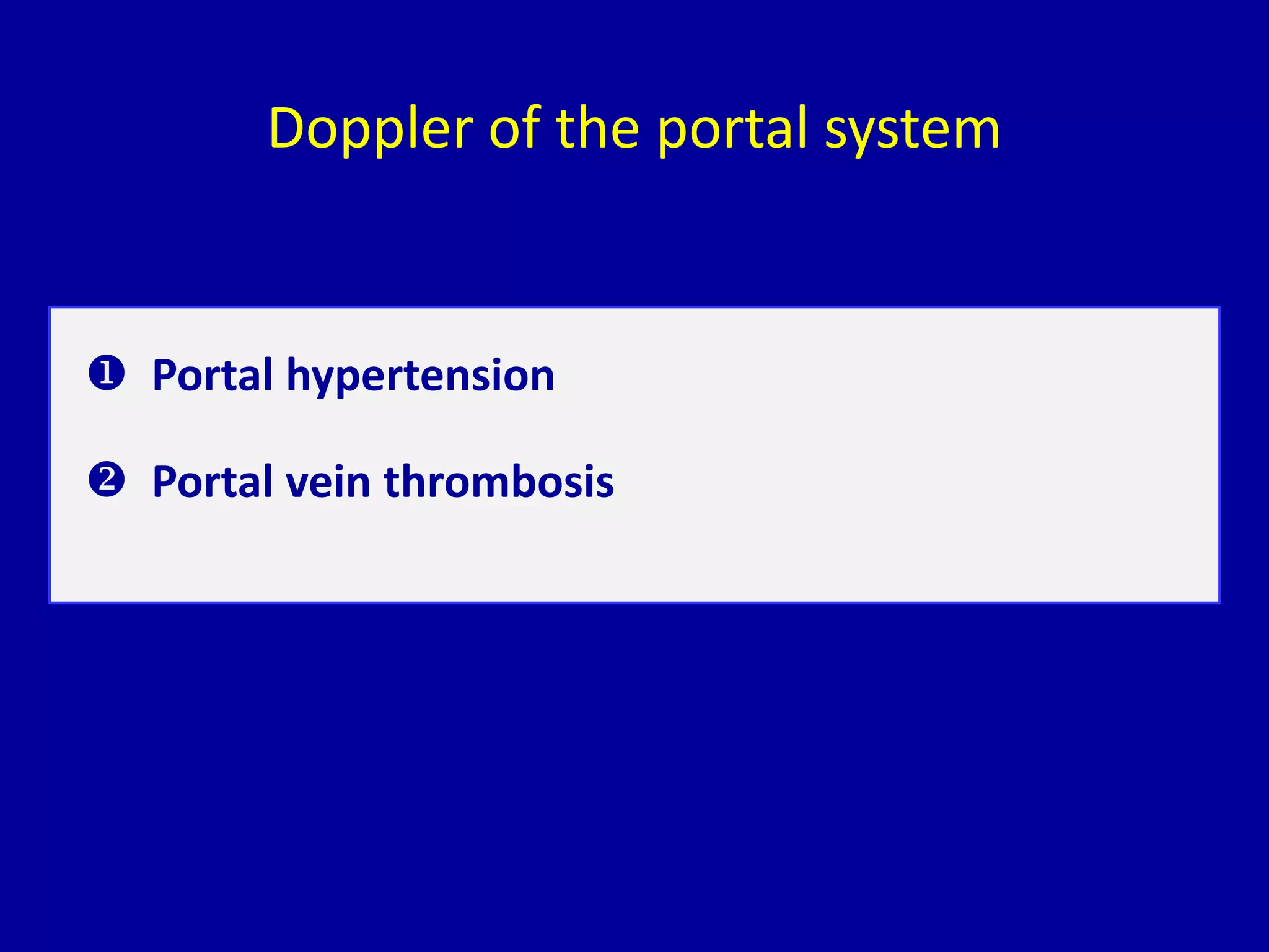 Doppler of the portal system pathologies | PPTX