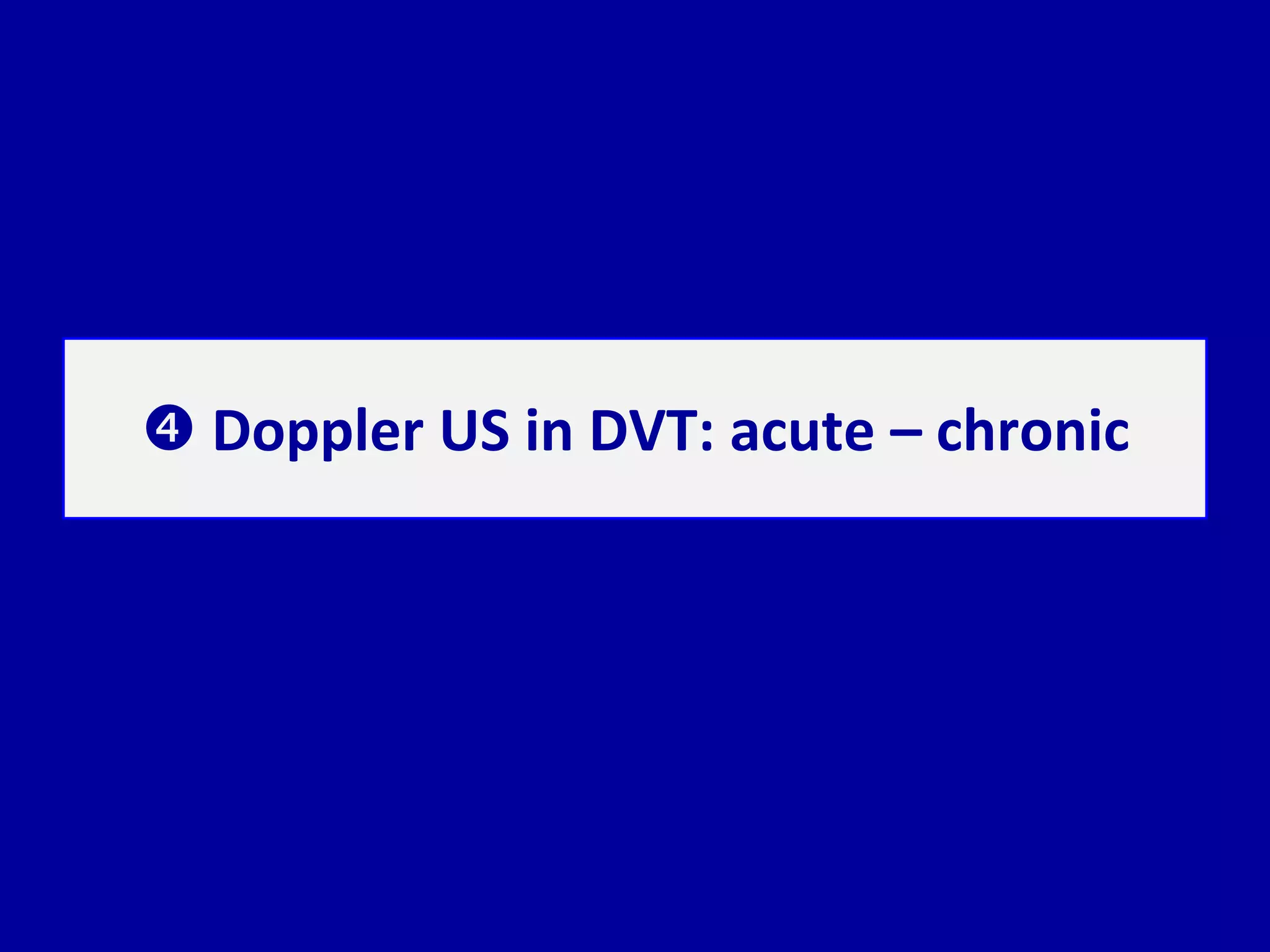 Doppler ultrasound in deep vein thrombosis | PPTX