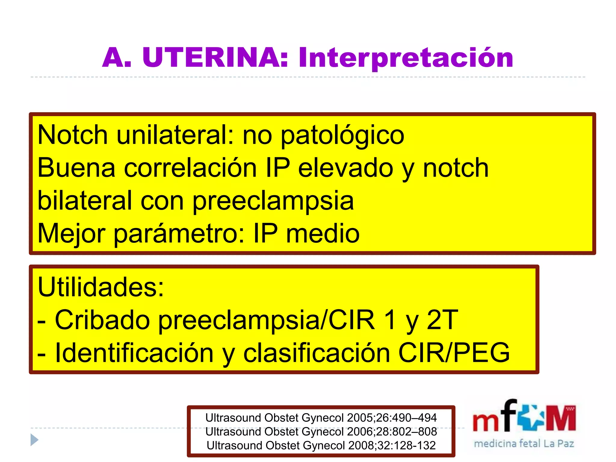 Cribado de placentación deficiente (CIR y preeclampsia) . Estudio ...