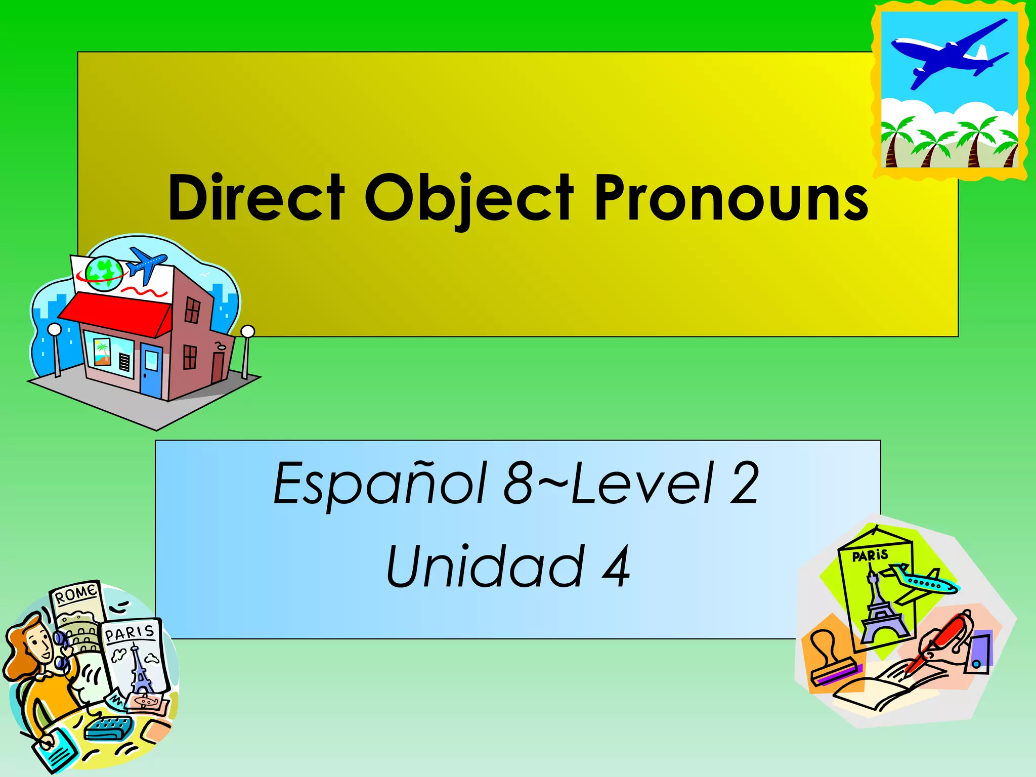 Pronombres de Complemento Directo | PPT