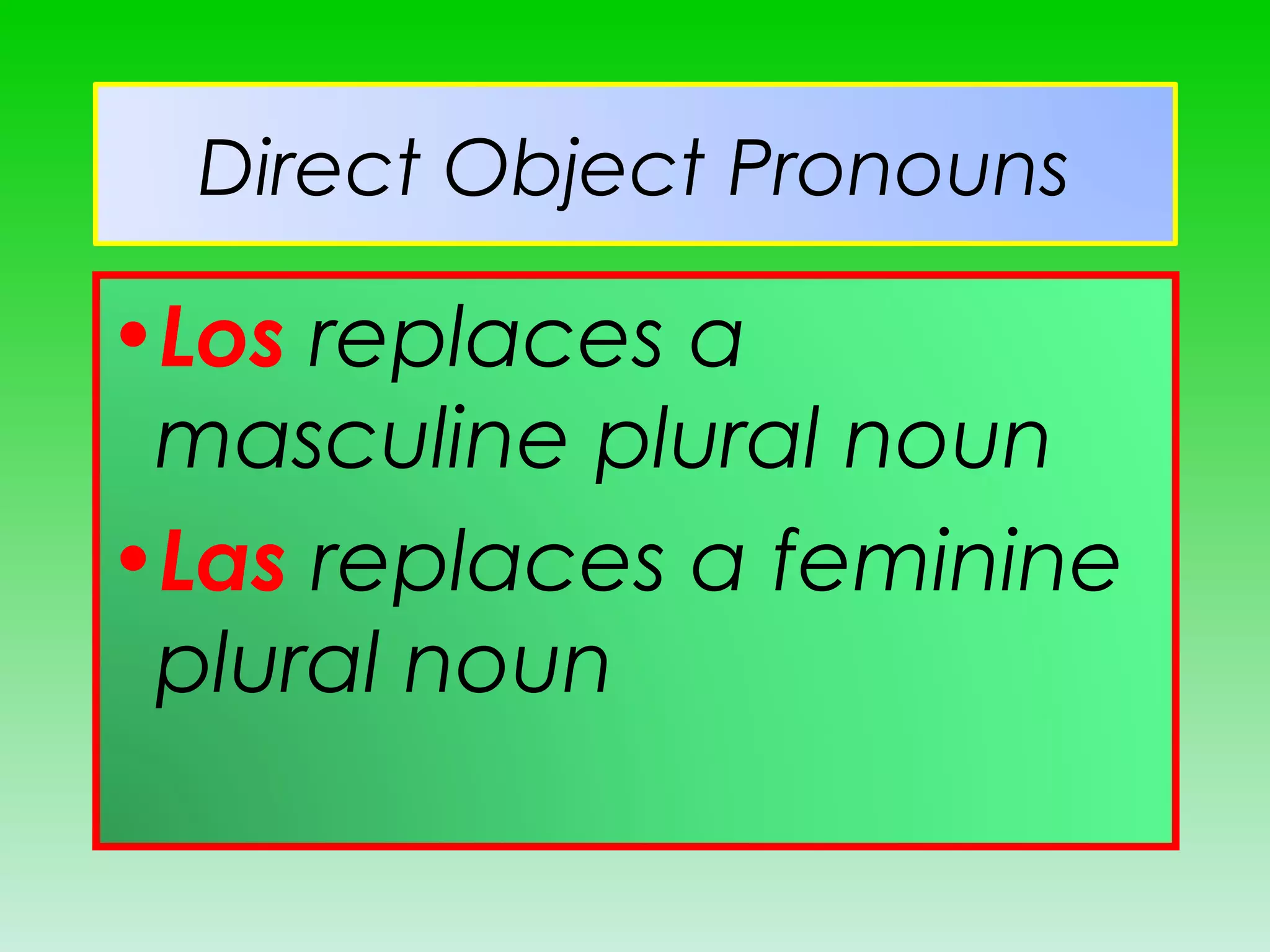 Unidad 7~Direct Object Pronouns (DOP) | PPT