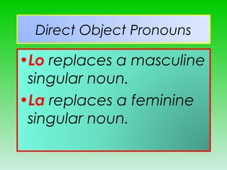 Unidad 7~Direct Object Pronouns (DOP) | PPT