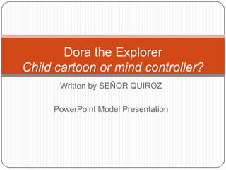Dora the explorer | PPTX