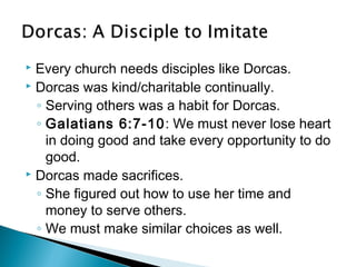 Dorcas: A Disciple to Imitate | PPT