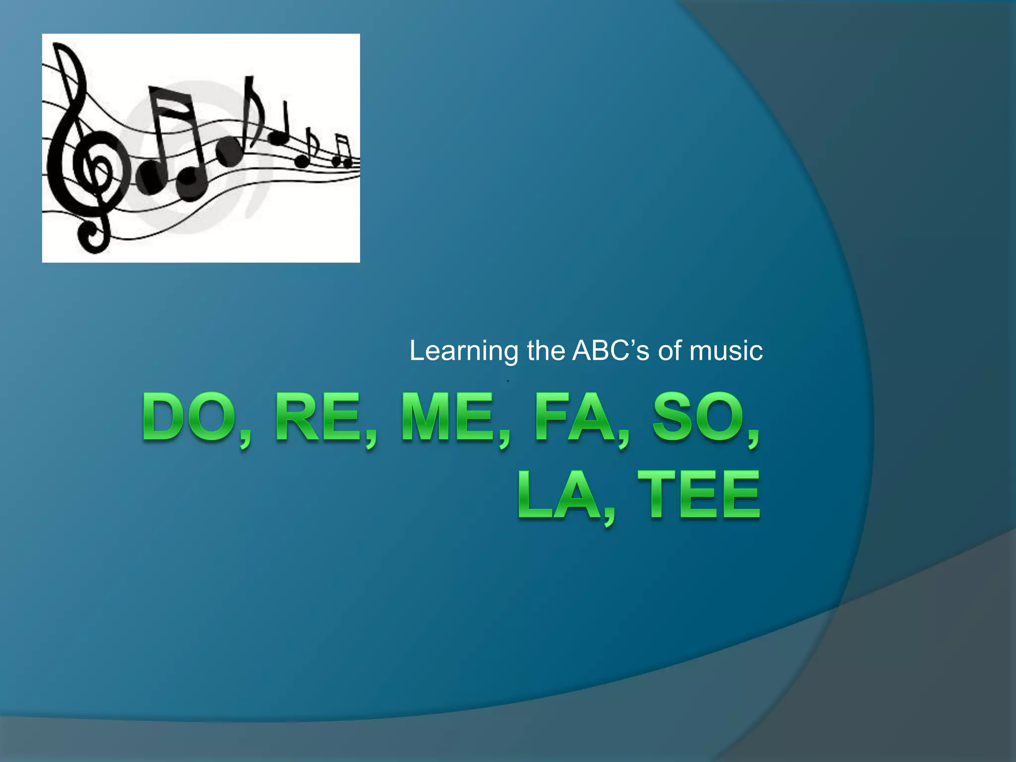 Do, Re, Me, Fa, | PPTX