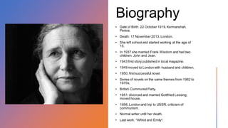 Doris Lessing: The fierce rebel who won the Nobel Prize with a life of ...
