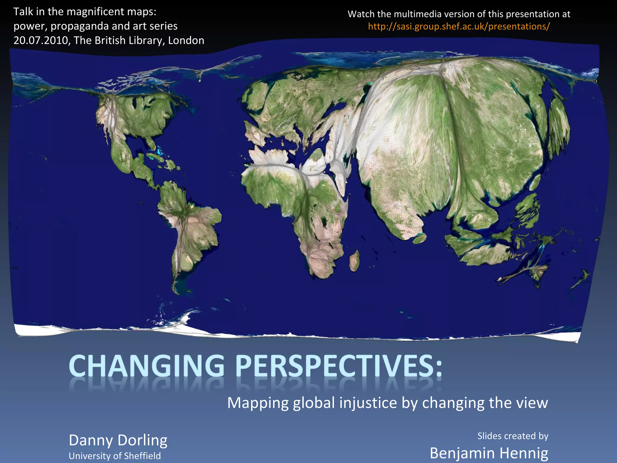 Changing perspectives: Mapping global injustice by changing the view | PPT