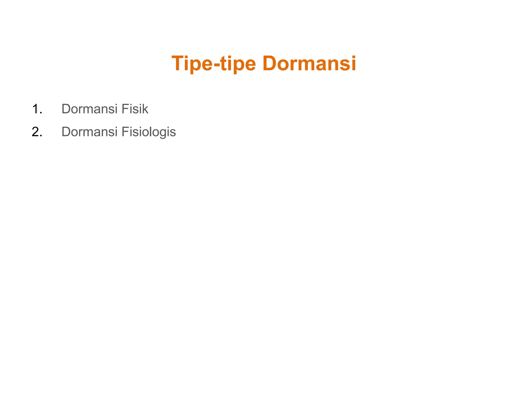 Mengenal Dormansi Benih pada Tanaman dan jenisnya | PPTX