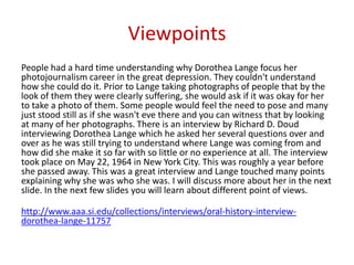 Dorothea lang’s photojournalist profile powerpoint final | PPT