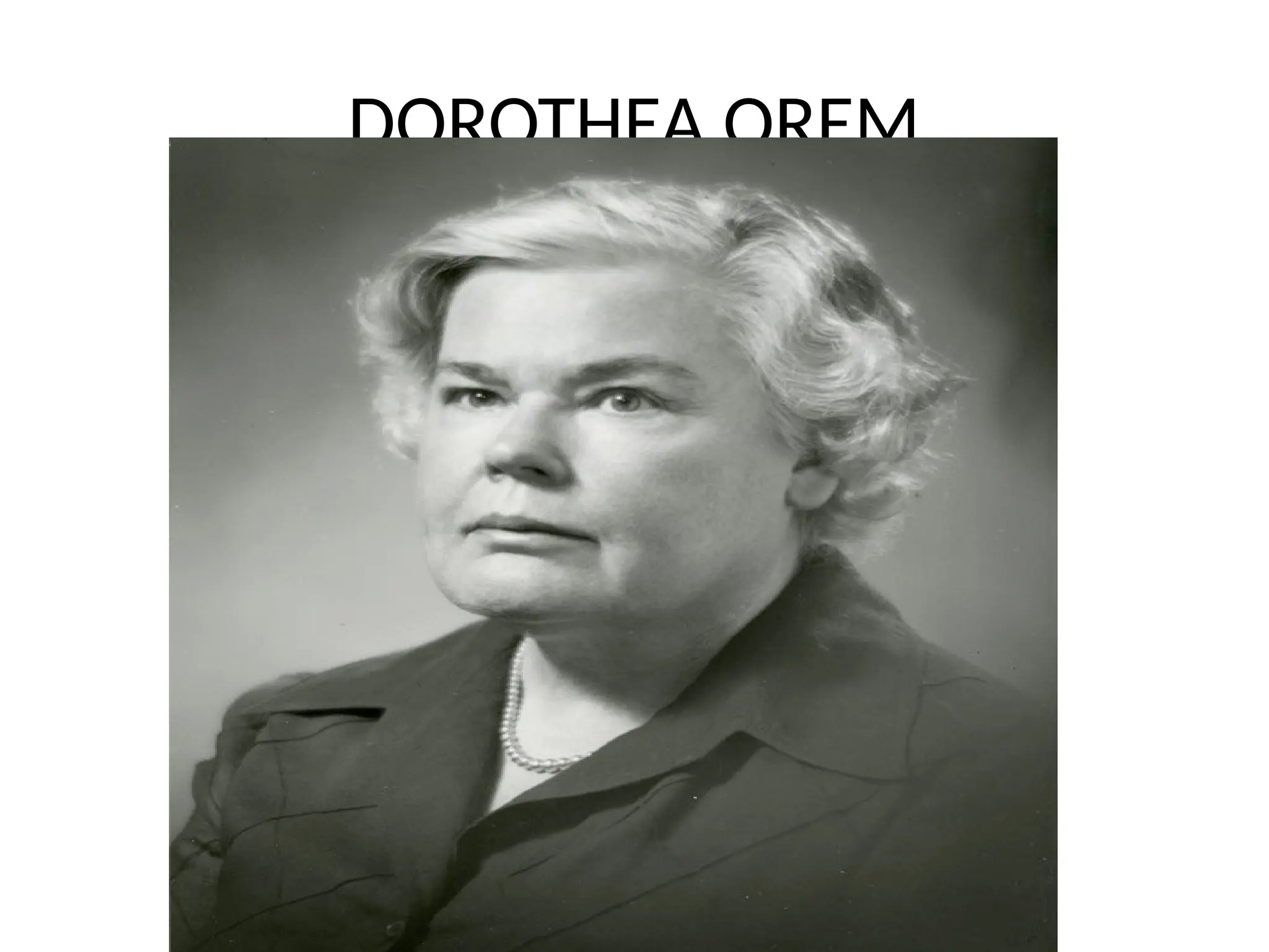 DOROTHEA OREMS SELF- CARE DEFICIT THEORY OF NURSING.pptx