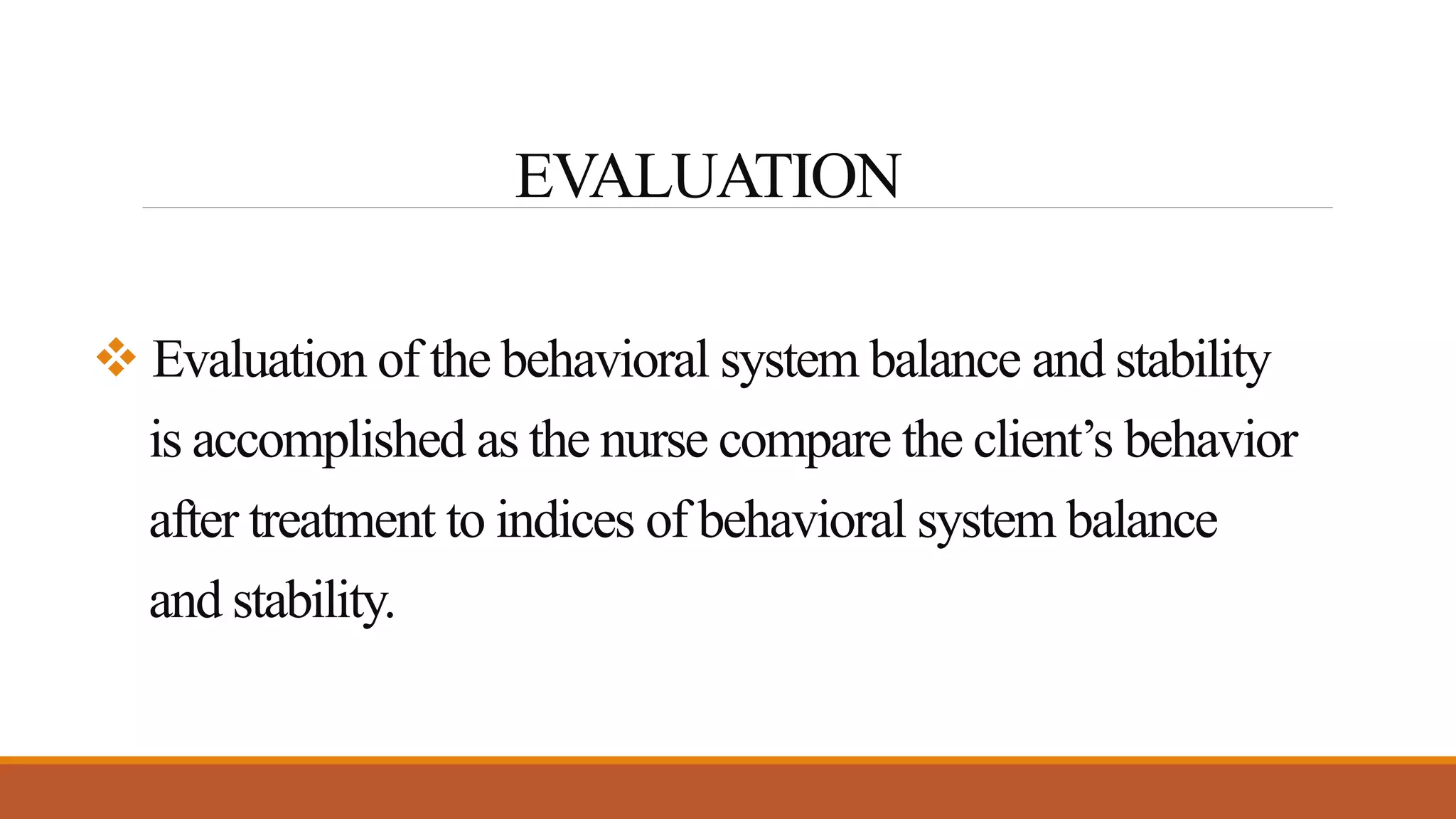 The Behavioral System Model - Dorothy.E.Johnson | PPTX