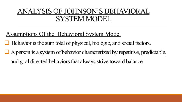 The Behavioral System Model - Dorothy.E.Johnson | PPTX