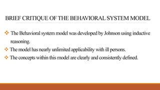 The Behavioral System Model - Dorothy.E.Johnson | PPTX
