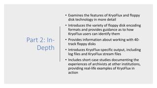 Dorothy Waugh: The Archivist's Guide To KryoFlux | PPT