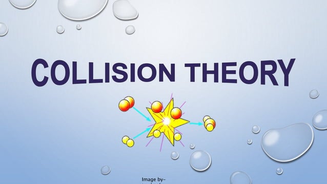 Collision Theory | PPTX