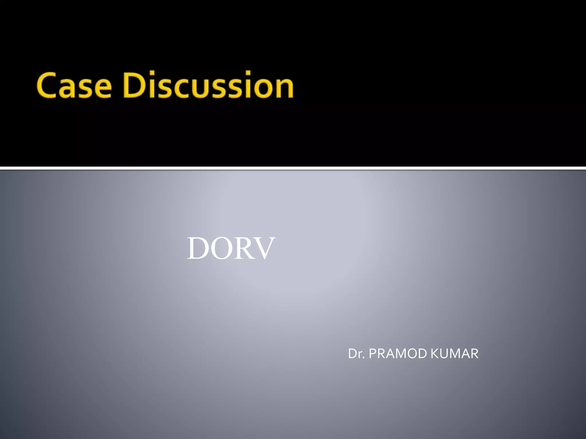 Dorv ppt | PPTX
