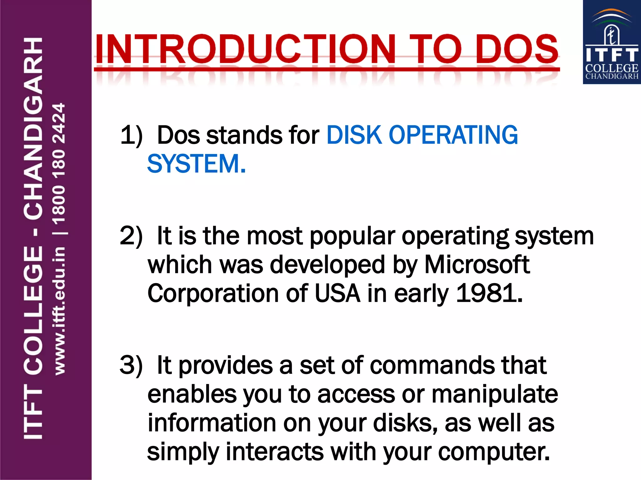 ITFT - DOS - Disk Operating System | PDF | Operating Systems | Computer Software and Applications