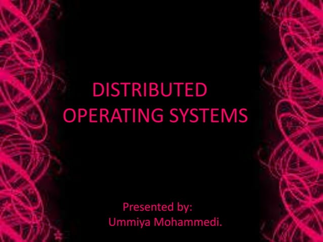 Distributed Operating Systems | PPT