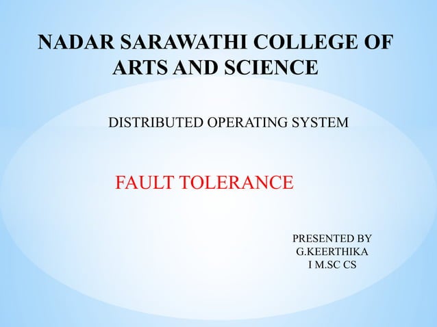 Fault Tolerance In Distributed Operating System Pptx Operating