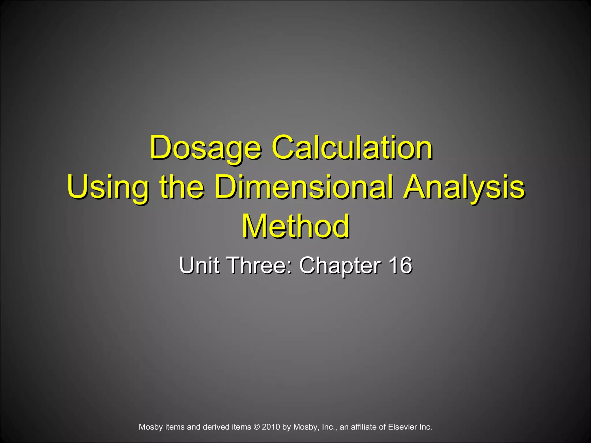 Dosage Calculation Using Dimensional Ana | PPT