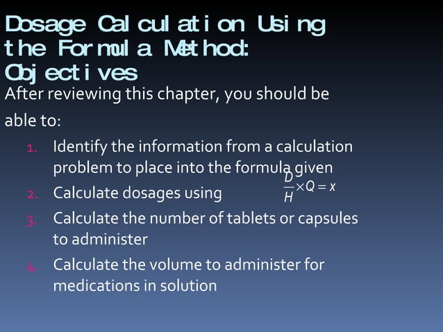 Dosage Calculation Using Formula Method | PPT