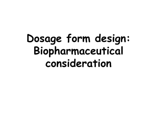 Dosage form design - Biopharmaceutical consideration | PDF Dosage form design - Biopharmaceutical consideration | PDF