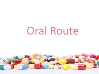 Dosage forms and routes of drug administration | PPTX