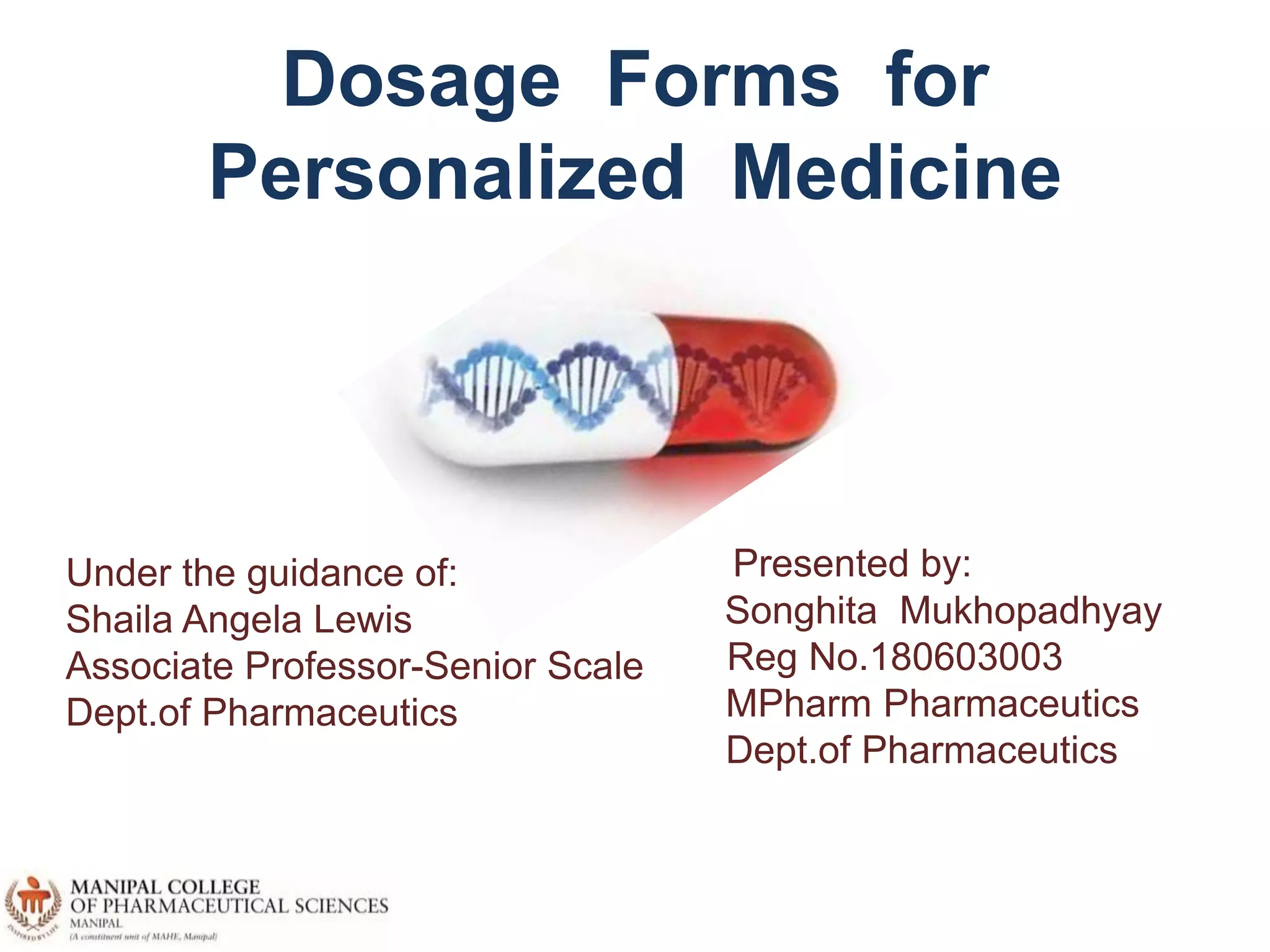 Dosage forms for Personalized Medicine | PPTX