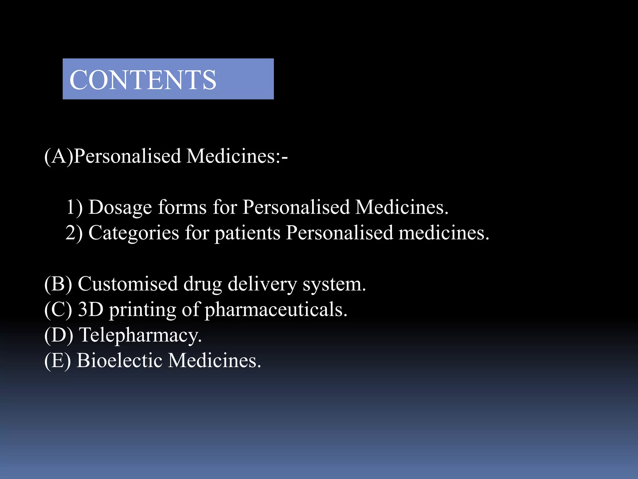 DOSAGE FORMS OF PERSONALISED MEDICINES BY SUBHAM - Copy.pptx