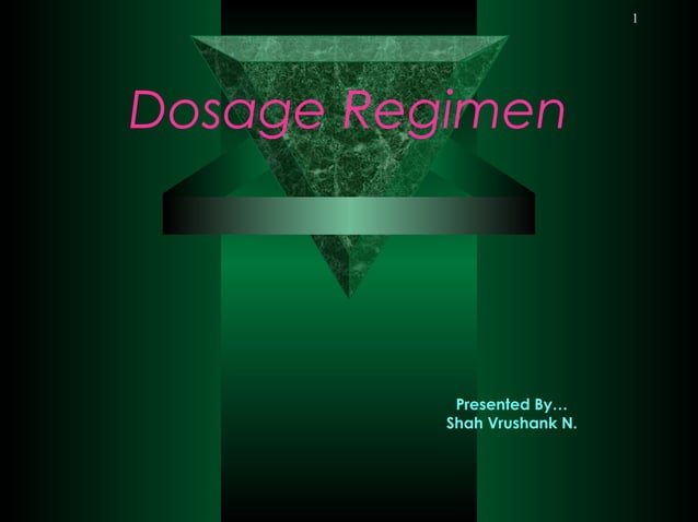 Dosage regimen | PPT | Chemistry | Science