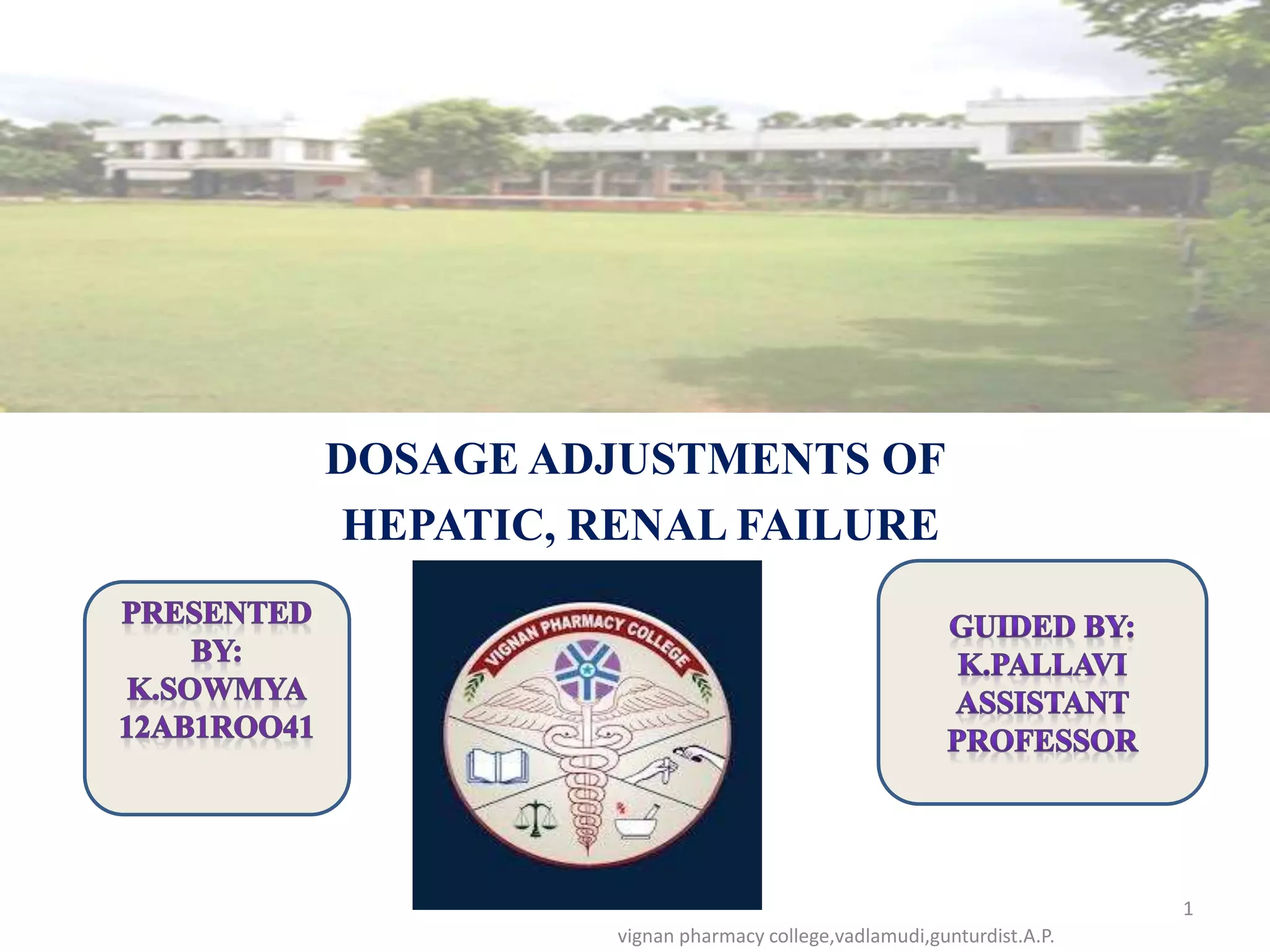 Dose Adjustment in renal and hepatic failure | PPTX