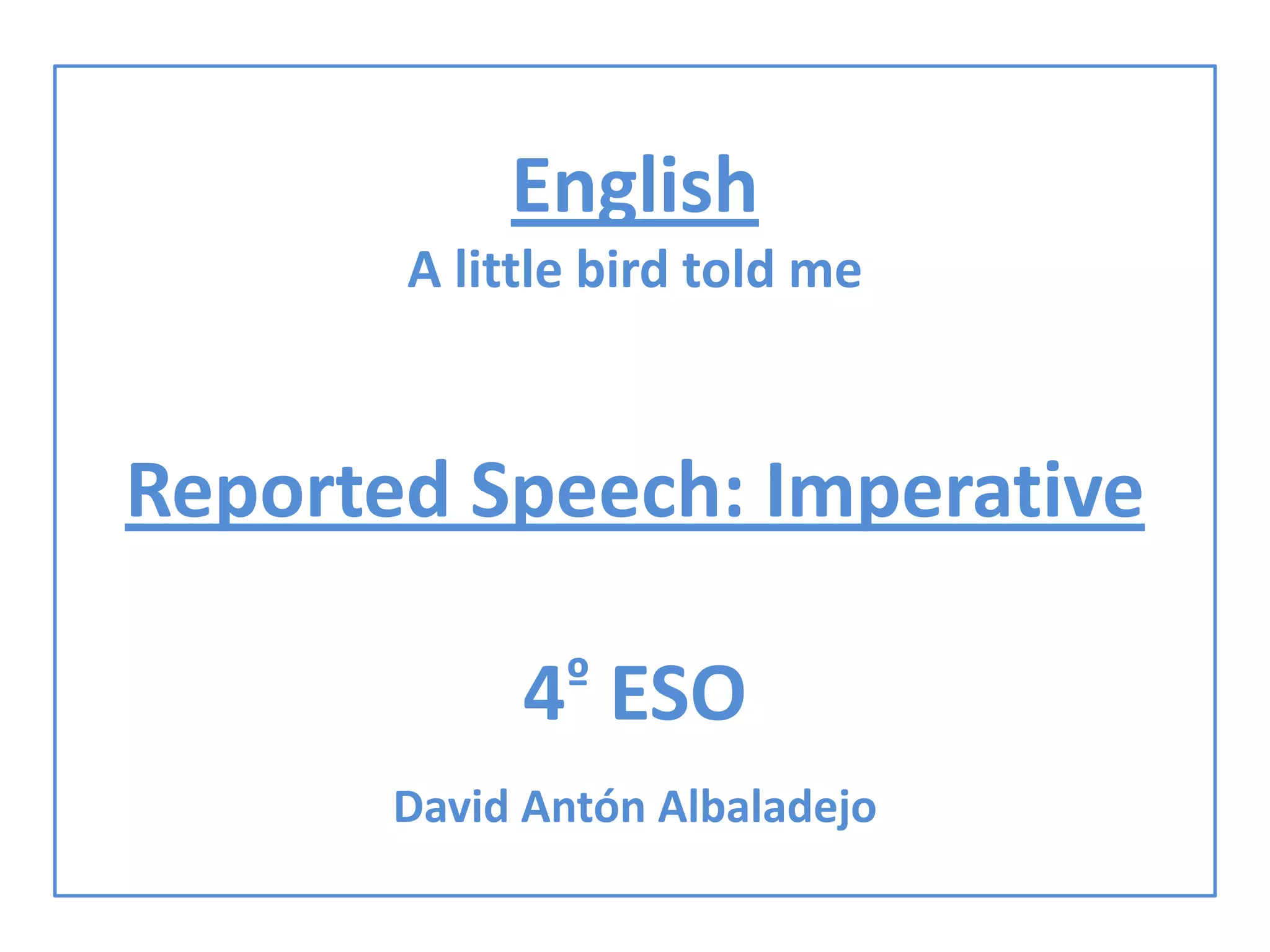 Dos and don'ts imperative reported speech | PPTX