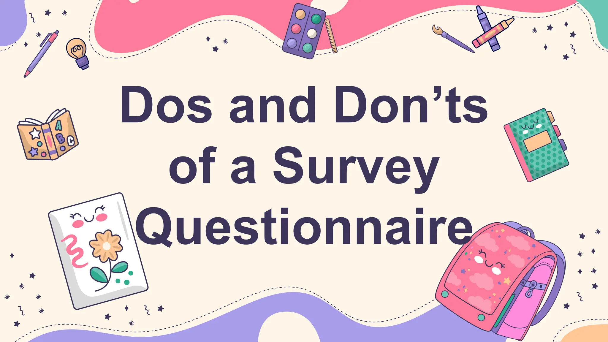 Dos and Don’ts of a Survey Questionnaire.pptx