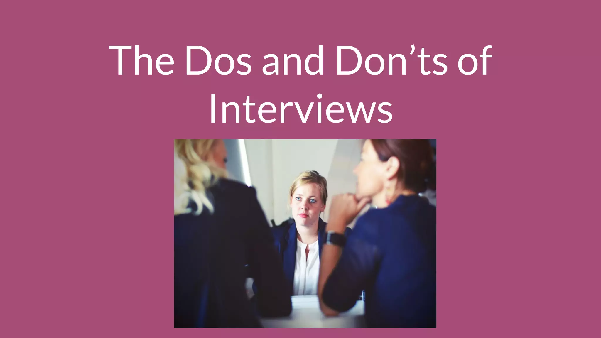 Dos and don'ts of interviews (1) | PDF