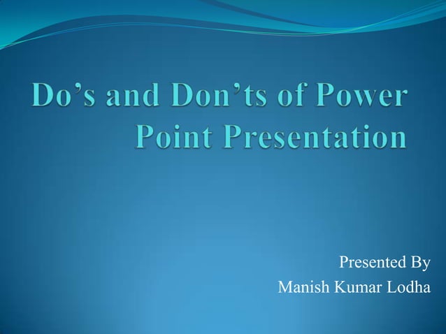 Do’s and don’ts of power point presentation | PPT