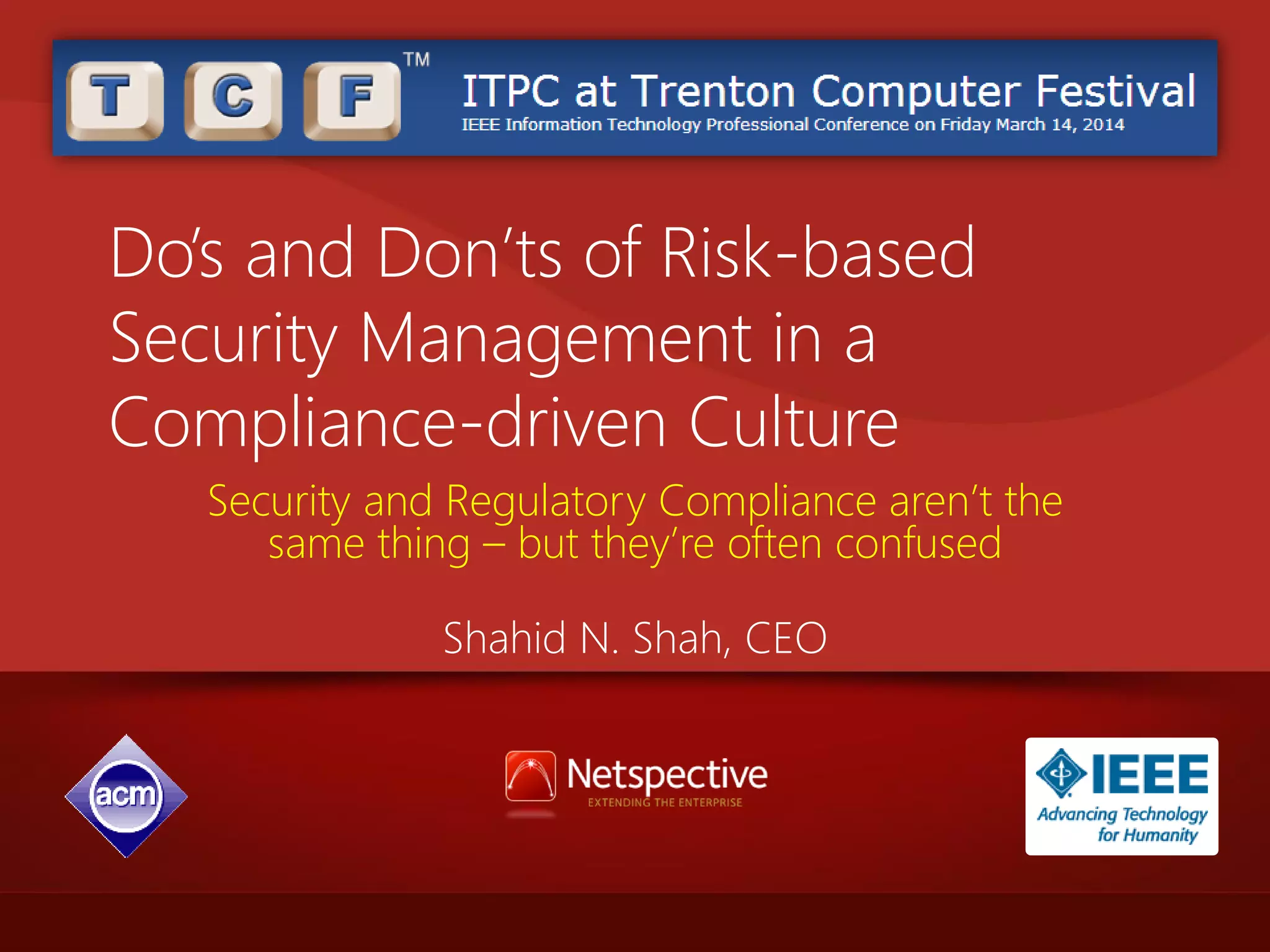 Do’s and Don’ts of Risk-based Security management in a Compliance ...