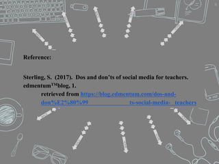 Do's and Don'ts of Social Media For Teacher R.pptx