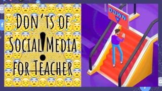 Do's and Don'ts of Social Media for Teachers.pptx
