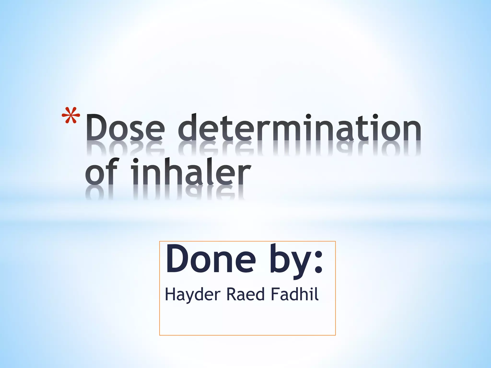 Dose-determination-of-inhaler.pptx
