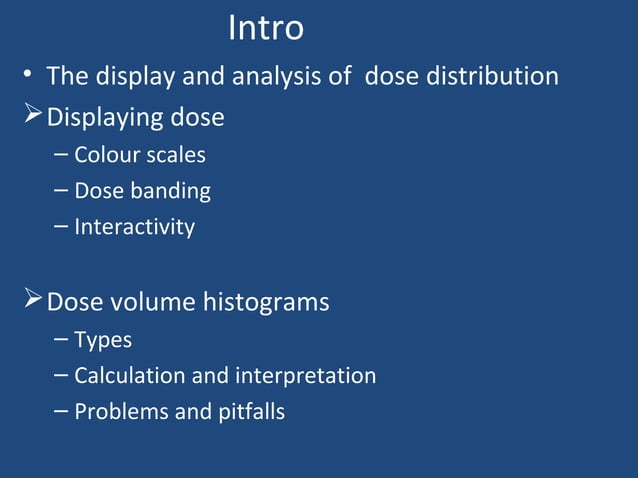 Dose volume histogram | PPT | 3-D Graphics | Computer Software and Applications