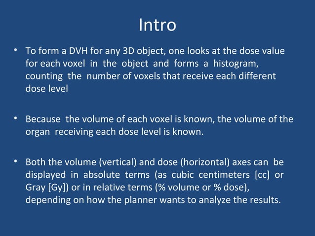 Dose volume histogram | PPT | 3-D Graphics | Computer Software and Applications