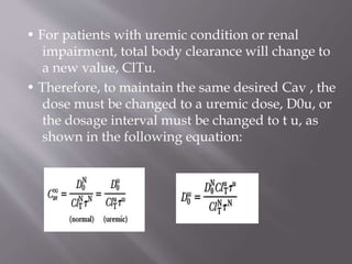 Dose adjustment in Renal failure | PPTX