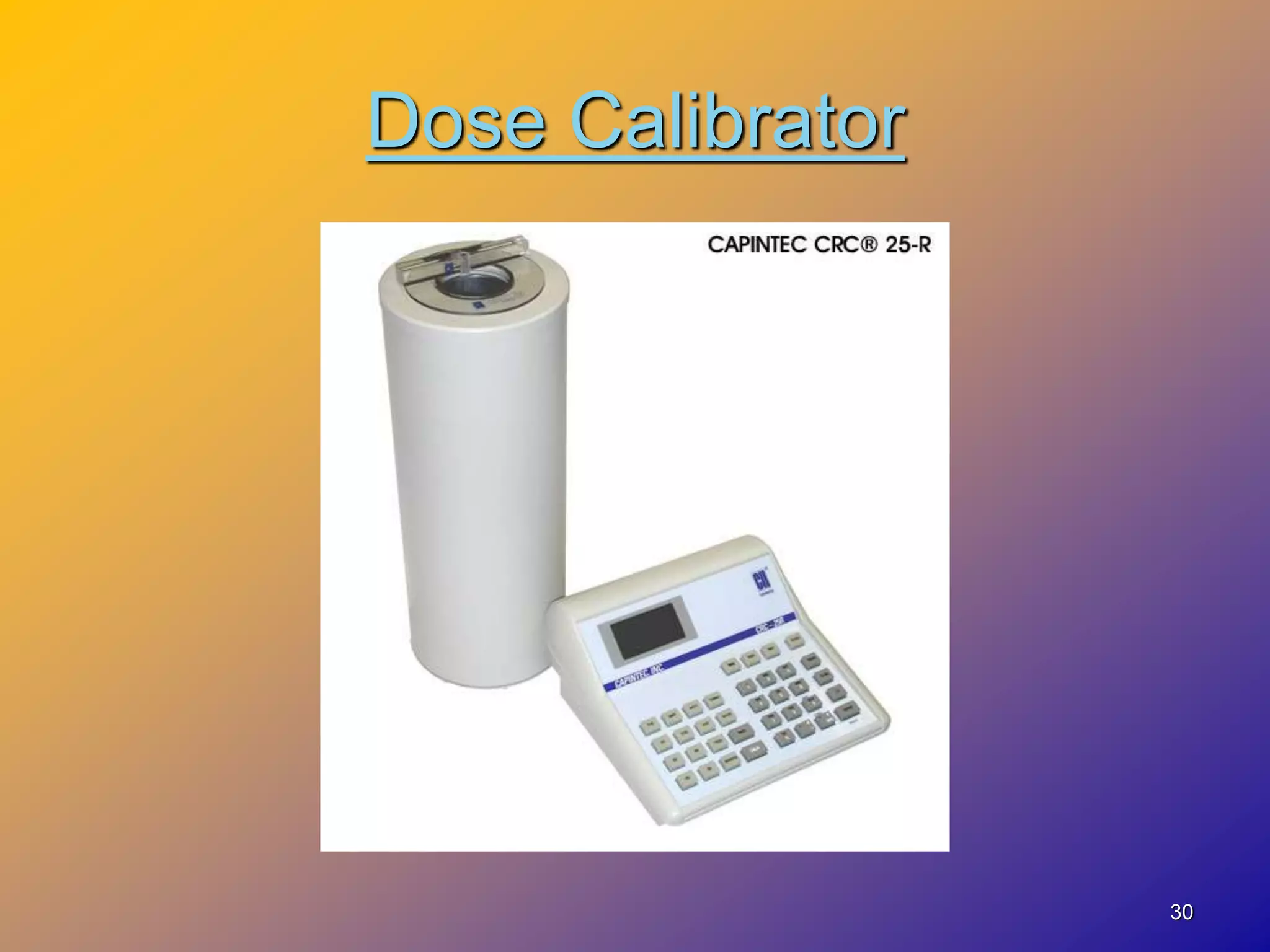 Dose calibrator | PPTX