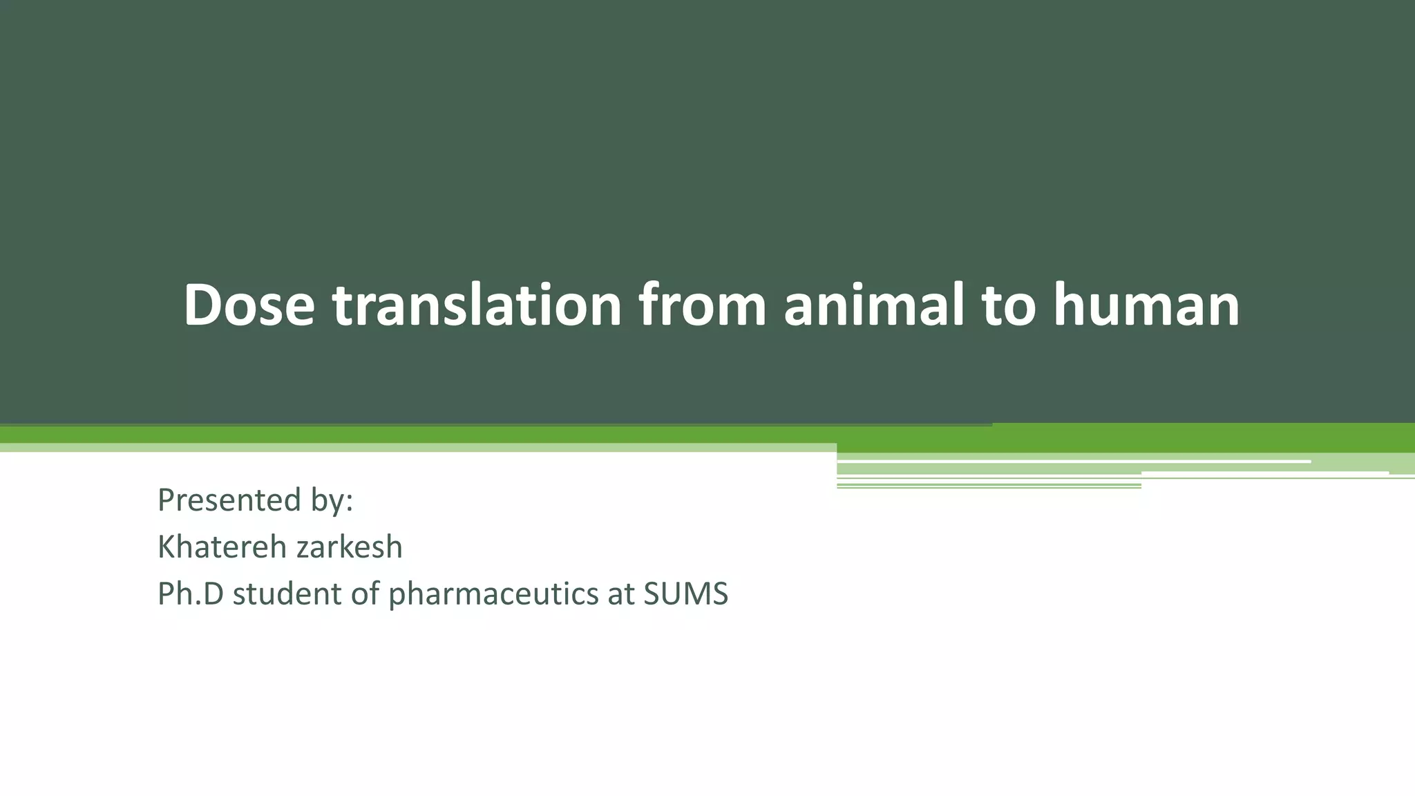 Dose conversion from animal to human | PPTX