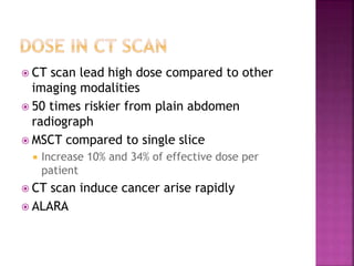 Dose reduction technique in ct scan | PPTX