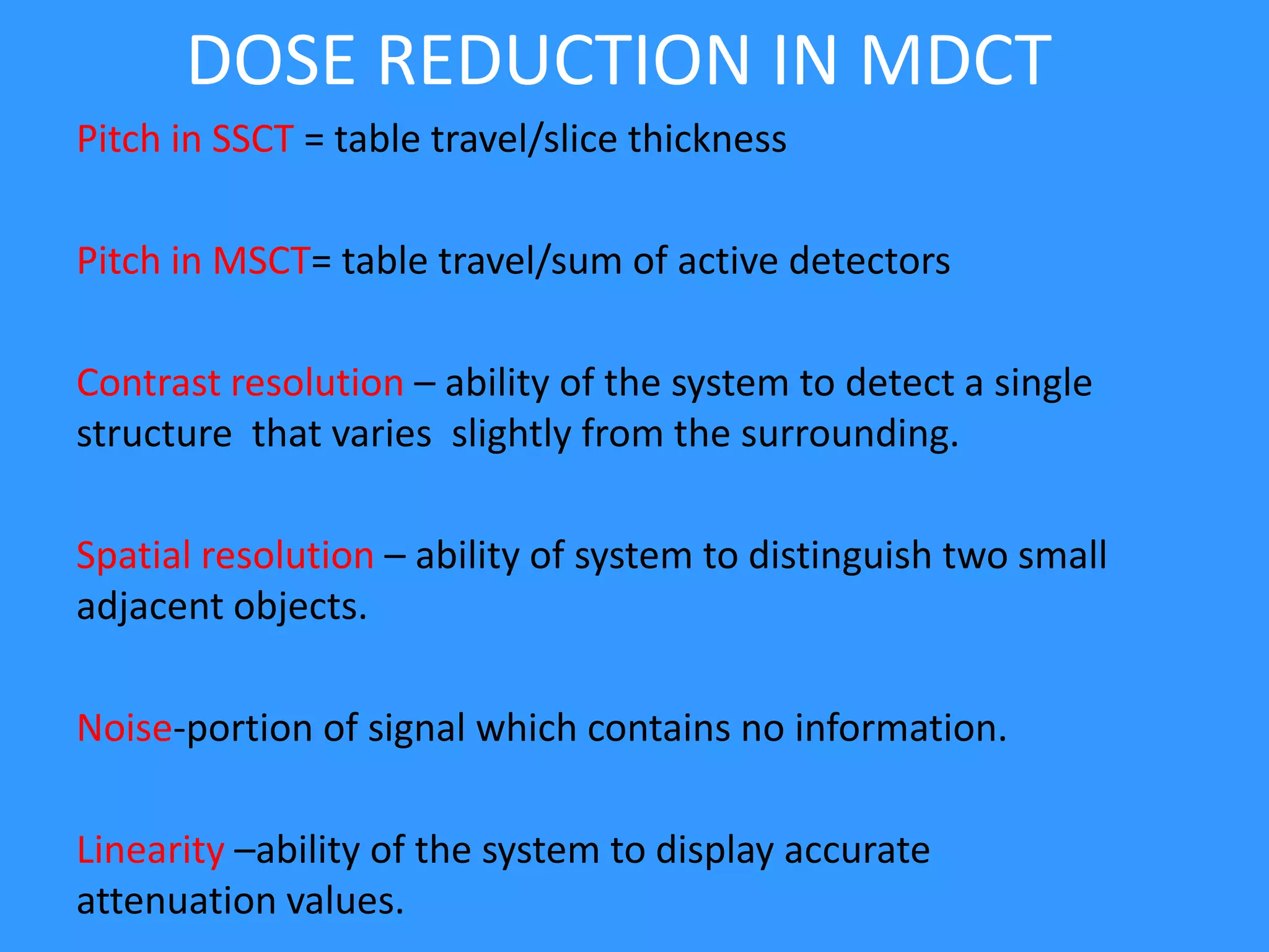 Dose reduction in MDCT . Daniel J.P , Khorfakhan hospital . UAE | PPT