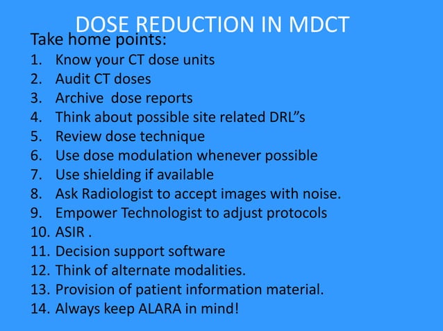 Dose reduction in MDCT . Daniel J.P , Khorfakhan hospital . UAE | PPT