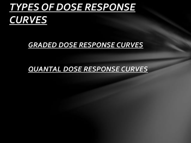 Dose response relationship | PPTX