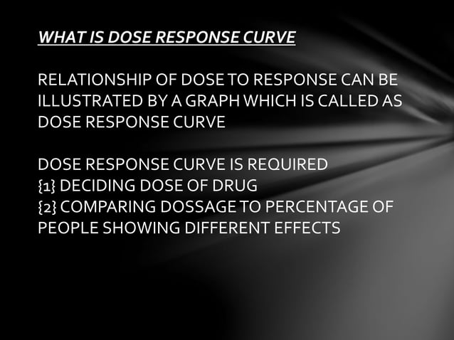 Dose response relationship | PPTX
