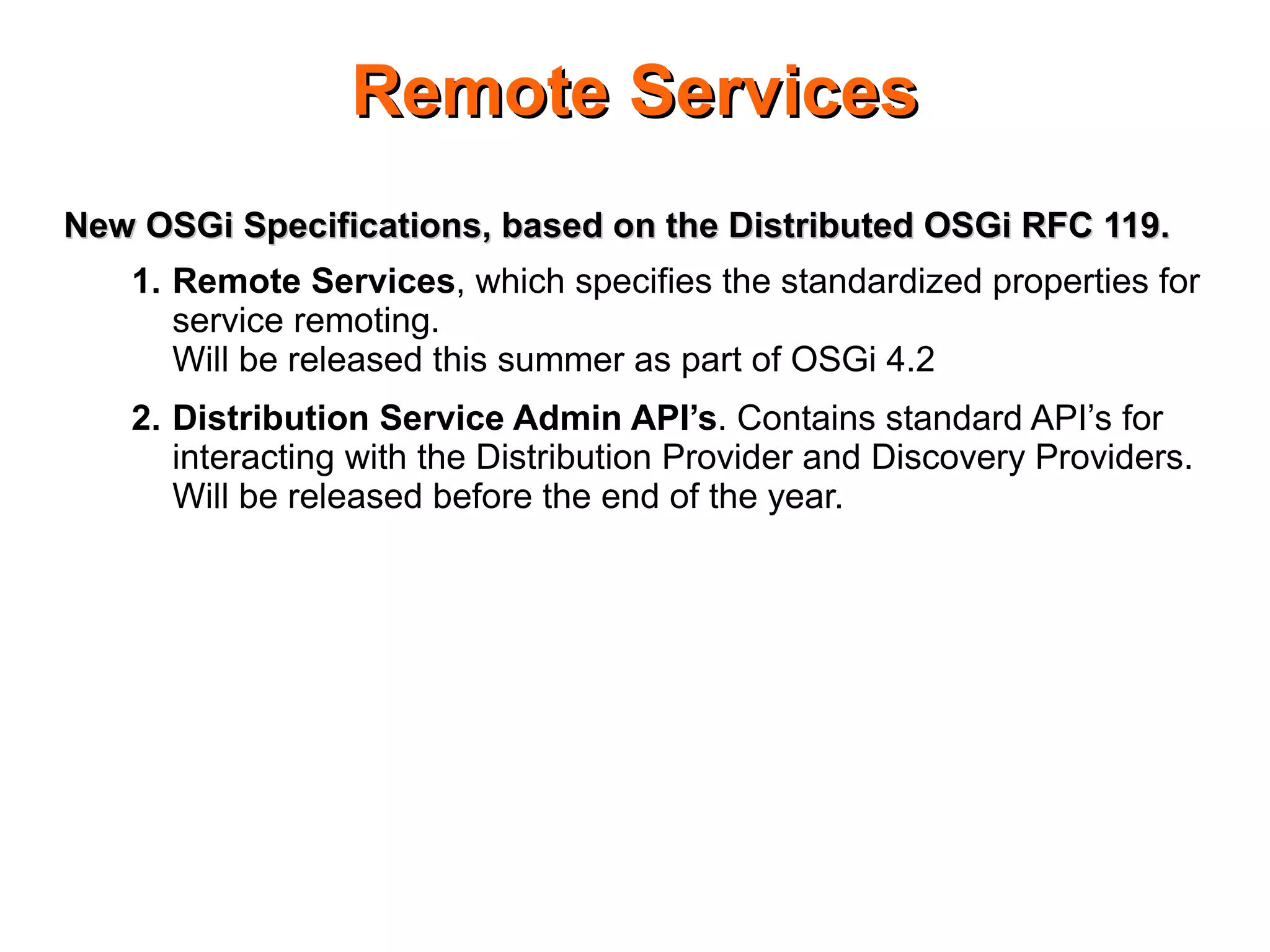 Distributed Services - OSGi 4.2 and possible future enhancements | PPT